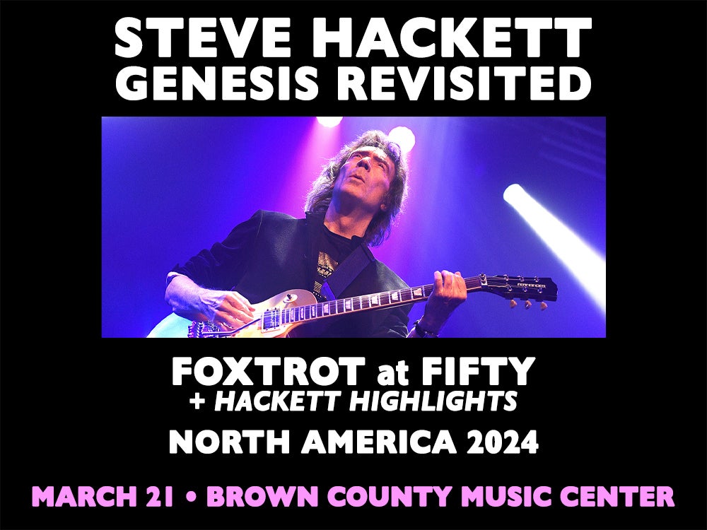 Steve Hackett - Genesis Revisited | Brown County Music Center