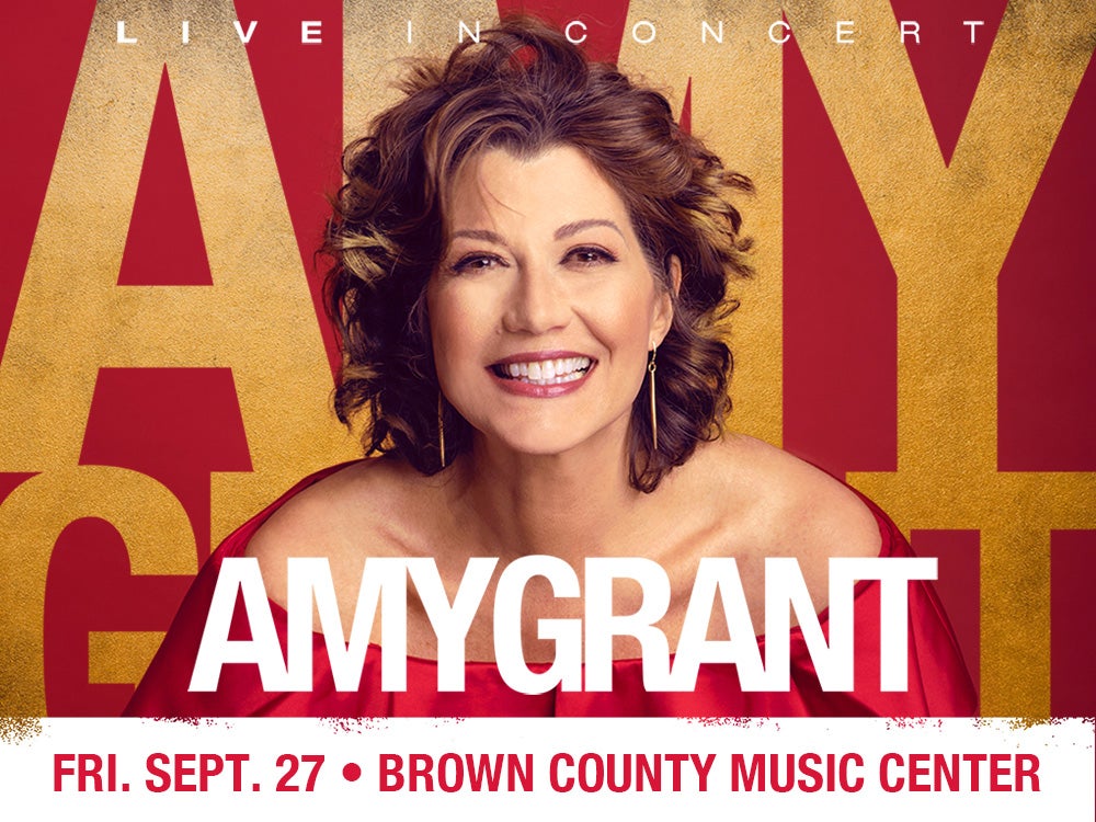 An Evening With Amy Grant Brown County Music Center