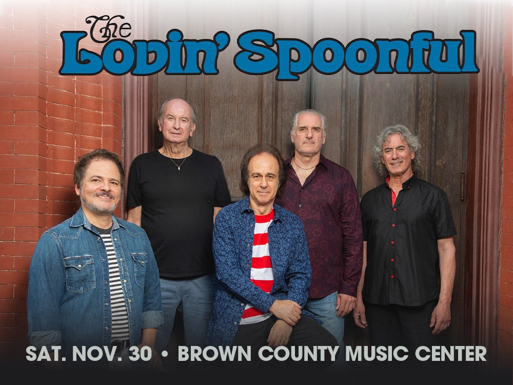 The Lovin' Spoonful | Brown County Music Center