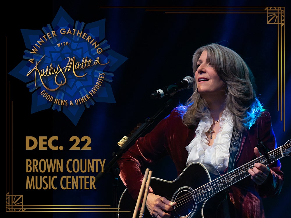 A Winter Gathering with Kathy Mattea | Brown County Music Center